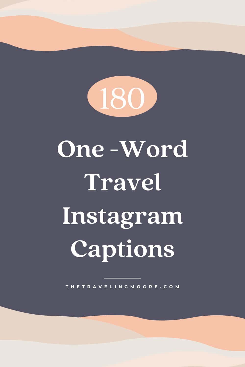 180 One Word Captions for Travel Posts on Instagram