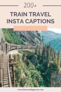 200+ Train Travel Captions for Insta Photos and Reels
